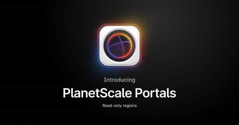 Put Your Data Where Your Users And Applications Are Today Were Launching Planetscale Portals