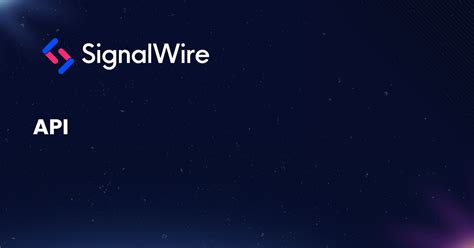 Api Signalwire Docs