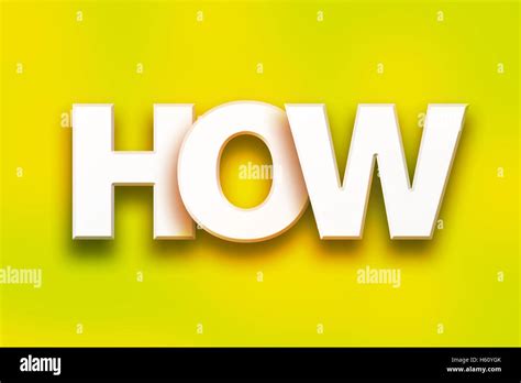 The Word How Written In White 3d Letters On A Colorful Background