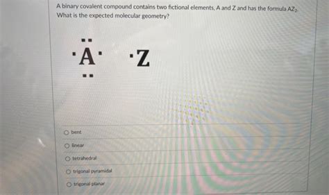 Solved A Binary Covalent Compound Contains Two Fictional