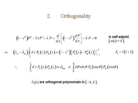 15 Legendre Functions 1 Legendre Polynomials 2 Orthogonality