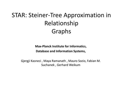 Ppt Star Steiner Tree Approximation In Relationship Graphs Powerpoint Presentation Id2198699
