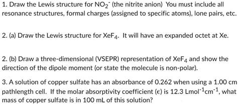 1 Draw The Lewis Structure For No2 The Nitrite Anion You Must Include All Resonance Structures