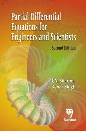 Partial Differential Equations For Engineers And Scientists Second Edition By J N Sharma