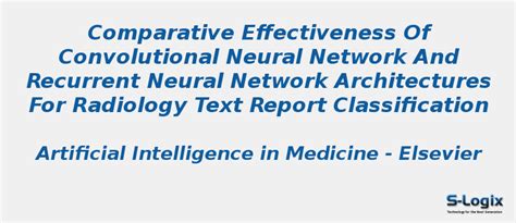Comparative Effectiveness Of Cnn And Recurrent Neural Network S Logix