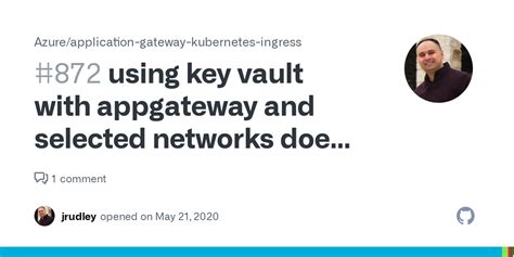 using key vault with appgateway and selected networks does not work · issue 872 · azure
