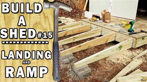 Building A Shed Ramp And Landing Shed Ramp Building A Shed Shed