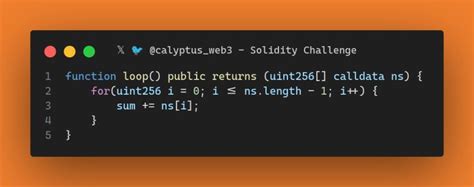 Solidity Challenge 139 🕵️‍♂️ Below Is A Simple Loop In Solidity Tell Calyptus