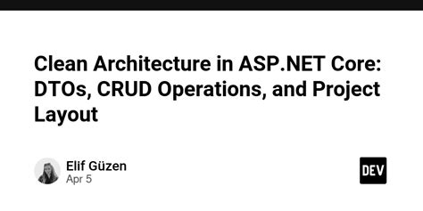 Clean Architecture In Aspnet Core Dtos Crud Operations And Project
