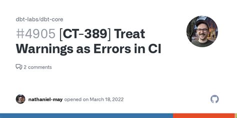 Ct 389 Treat Warnings As Errors In Ci · Issue 4905 · Dbt Labsdbt