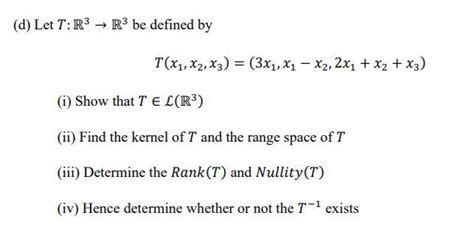 solved d let t r3 → r3 be defined by t x1 x2 x3