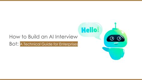 How To Build An Ai Interview Bot A Technical Guide For Enterprises Aiveda