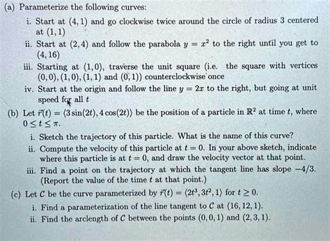 solved a parameterize the following curves i start at 4 1 and go