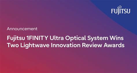 Fujitsu Network Communications On Linkedin Fujitsu 1finity Ultra Optical System Wins Two