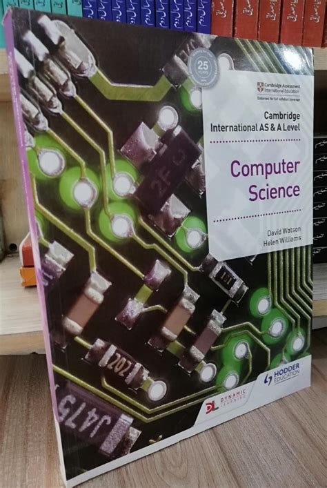 Cambridge International As And A Level Computer Science By David Watson Helen Williams Hodder Cambridge International As And A Level Computer Science By David Watson Helen Williams Hodder