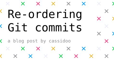 Re Ordering Git Commits