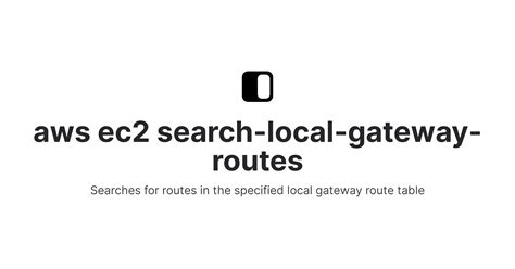 Aws Ec2 Search Local Gateway Routes Fig