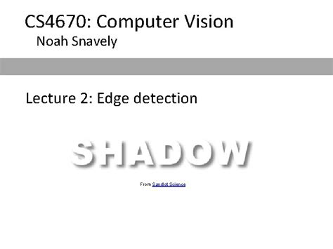 Cs 4670 Computer Vision Noah Snavely Lecture 2