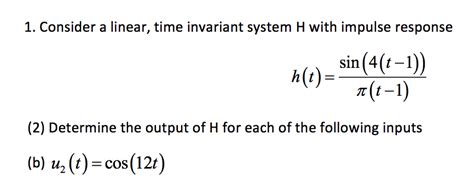 solved consider a linear time invariant system h with