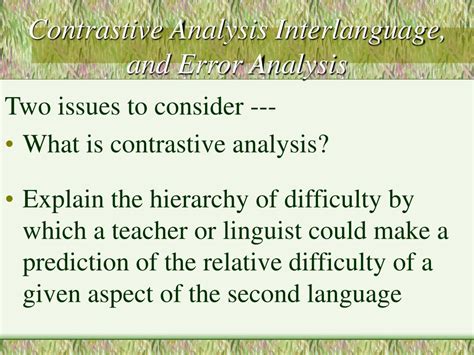 Ppt Contrastive Analysis Interlanguage And Error Analysis Powerpoint Presentation Id 516700