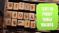 Excel Text In The Values Of A Pivot Table Excel Tips MrExcel Publishing