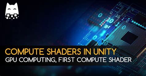 Danylo Hoshko Compute Shaders In Unity Tutorial Series