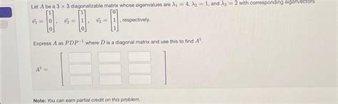 Solved Let A Be A 3 X 3 Diagonalizable Matrix Whose