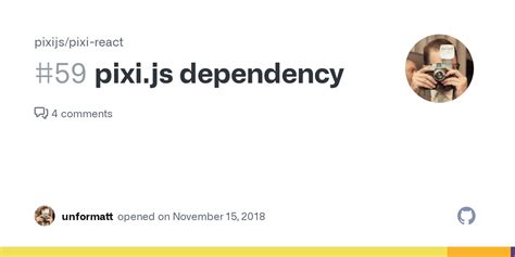 Pixi Js Dependency Issue 59 Pixijs Pixi React GitHub