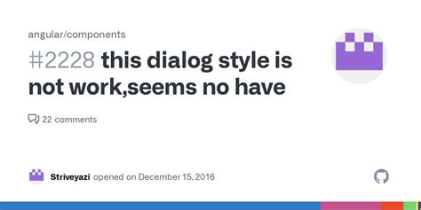 This Dialog Style Is Not Work Seems No Have Issue Angular Components GitHub