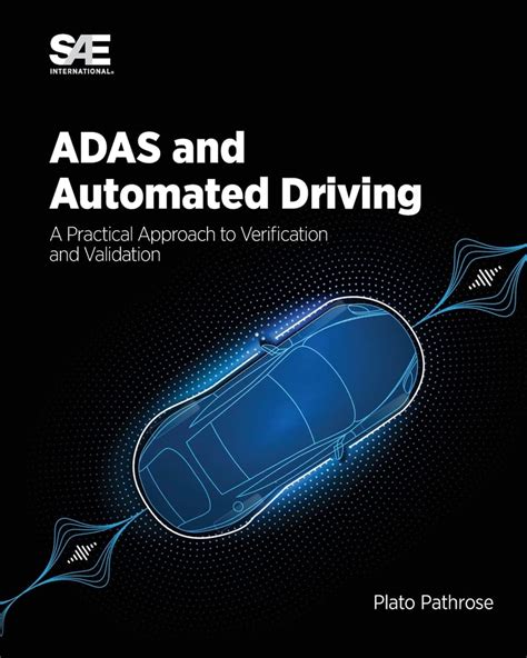 Adas And Automated Driving A Practical Approach To Verification And