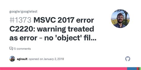 MSVC 2017 Error C2220 Warning Treated As Error No Object File
