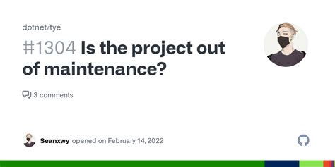 is the project out of maintenance · issue 1304 · dotnet tye · github