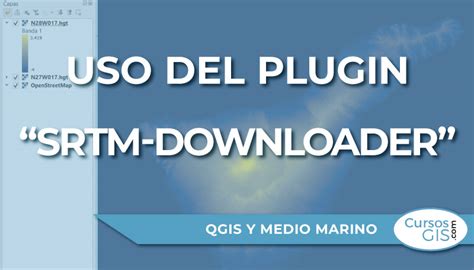 Uso Del Plugin Srtm Downloader” En Qgis Tyc Gis