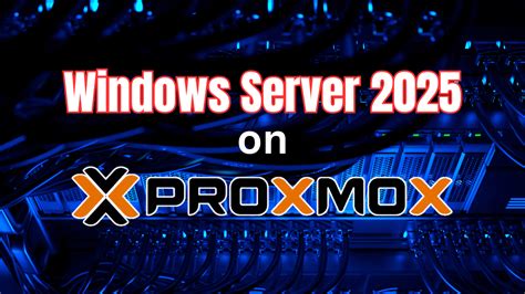 Windows Server Install In Proxmox Virtualization Howto