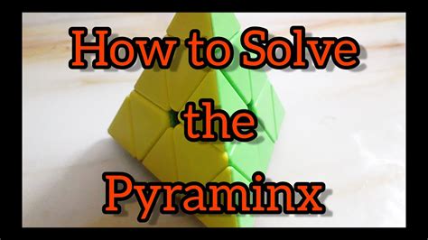 How To Solve The Pyraminx Youtube