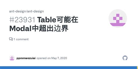 Table可能在modal中超出边界 · Issue 23931 · Ant Designant Design · Github