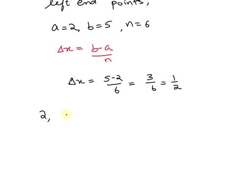 suppose that the interval [2 5] is divided into 6 subintervals of equal