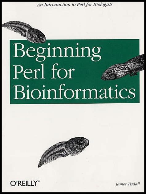 Beginning Perl For Bioinformatics Nhbs Academic And Professional Books