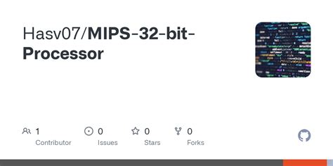 Github Hasv07 Mips 32 Bit Processor