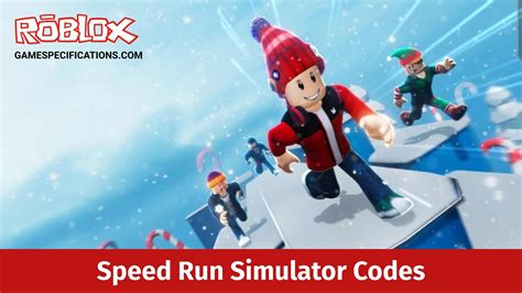 Roblox Speed Run Simulator Codes March 2024 Game Specifications