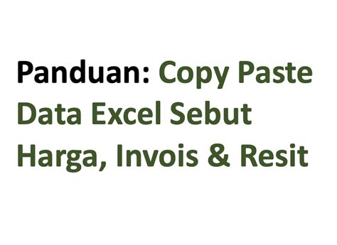 Panduan Copy Paste Data Excel Sebut Harga Invois And Resit ⋆ Rekemen