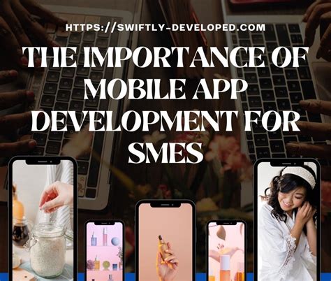 the importance of mobile app development for smes swiftly developed — swiftly developed