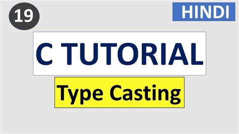 Type Casting In C Language 19 C Programming Tutorial In Hindi Youtube