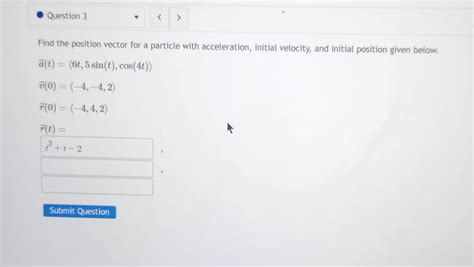 Solved Find The Position Vector For A Particle With Chegg