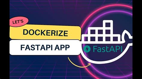 Dockerize Fastapi App Python Framework Inside Docker Container Youtube