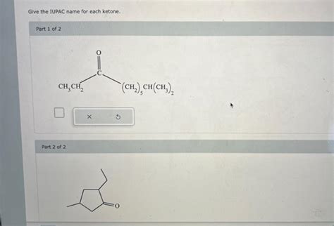 Solved Give The Iupac Name For Each Ketone Compare The