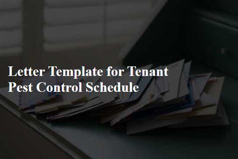 Letter Template For Tenant Pest Control Schedule Free Samples In Pdf