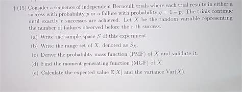 Solved † 15 ﻿consider A Sequence Of Independent Bernoulli