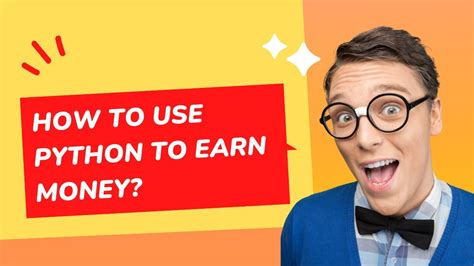 How To Use Python To Earn Money Youtube