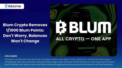 Blum Crypto Removes Blum Points Don T Worry Balances Won T
